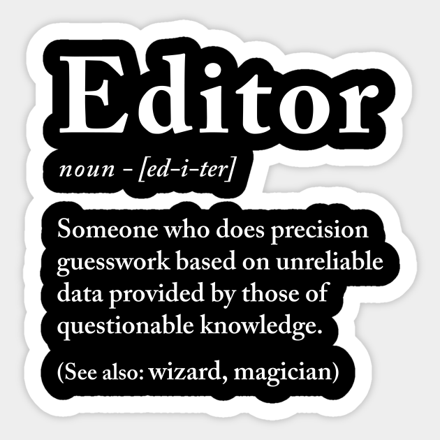Editor Definition Editor Definition Sticker TeePublic editor-definition-editor-definition-sticker-teepublic